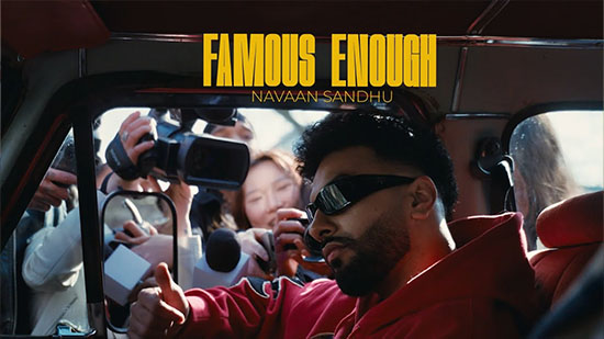 Famous Enough Song Cast, Actress, Lyrics, and Review | Navaan Sandhu ...